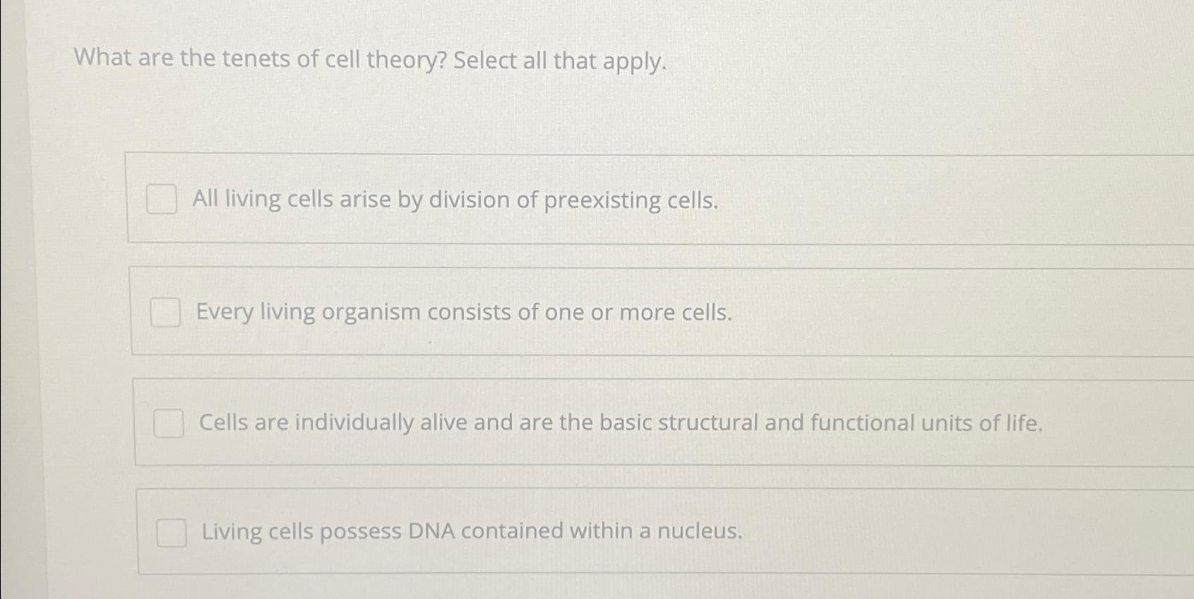 Solved What are the tenets of cell theory? Select all that | Chegg.com