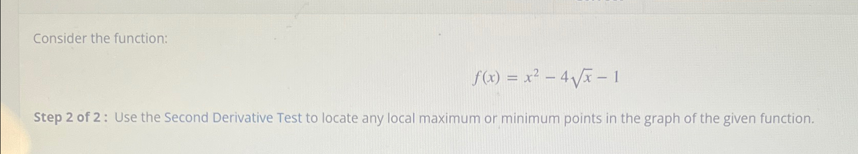 Solved Consider the function:f(x)=x2-4x2-1Step 2 ﻿of 2: Use | Chegg.com