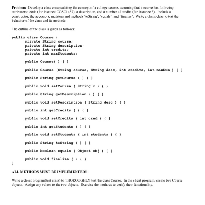 Solved Problem: Develop a class encapsulating the concept of | Chegg.com