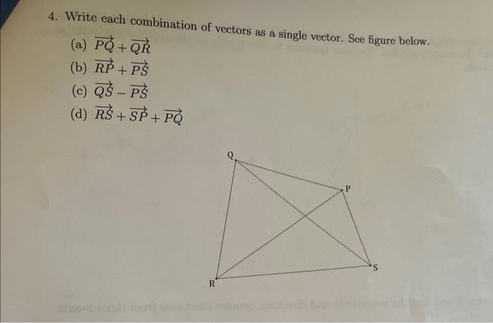 Solved 4. Write each combination of vectors as a single | Chegg.com