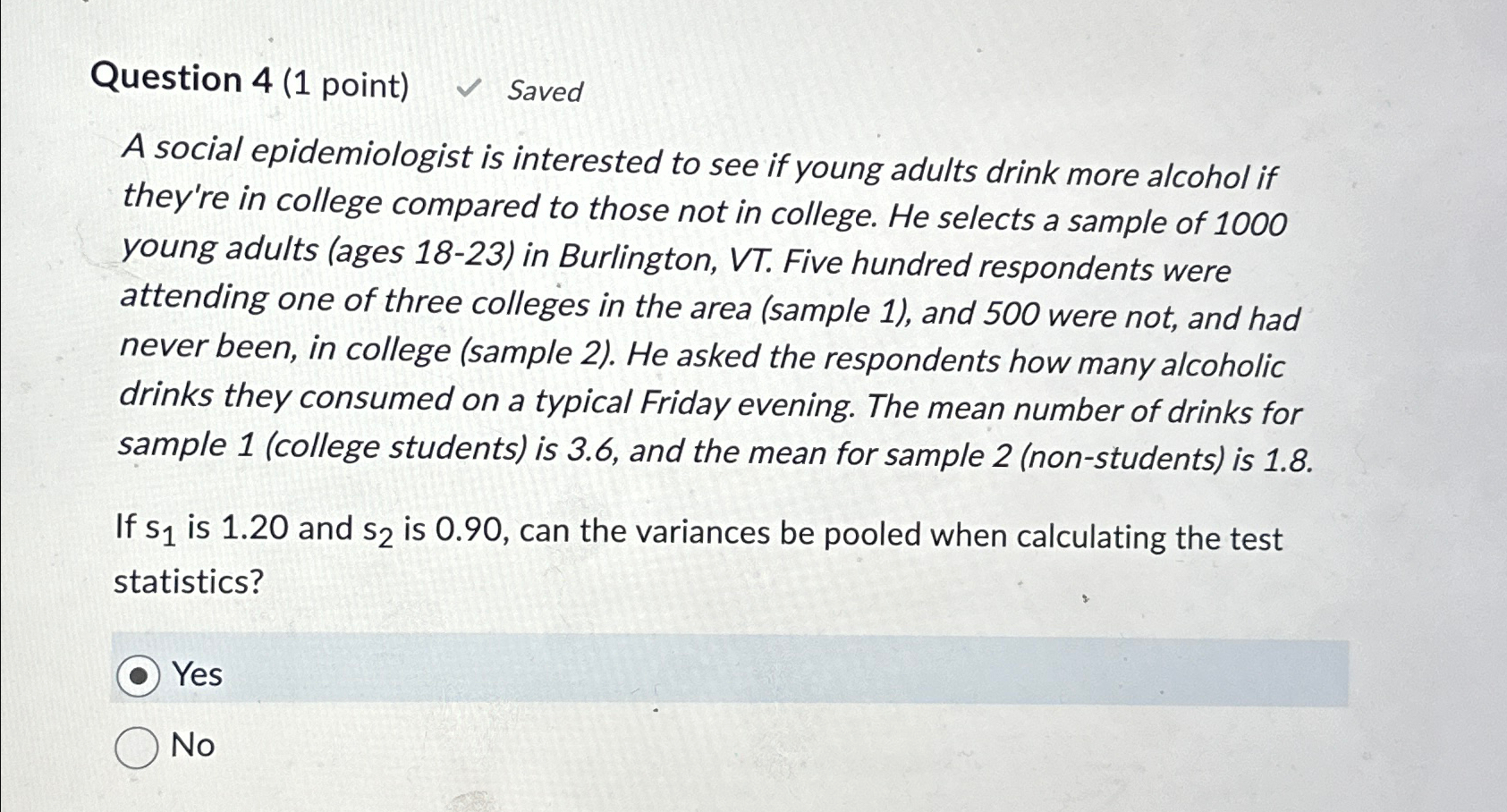 Solved Question 4 (1 ﻿point) ﻿SavedA social epidemiologist | Chegg.com