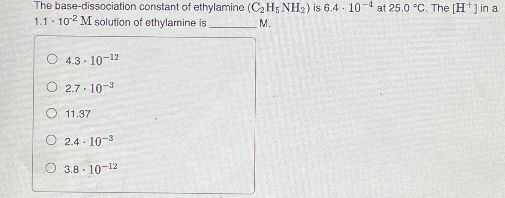 The base-dissociation constant of ethylamine | Chegg.com