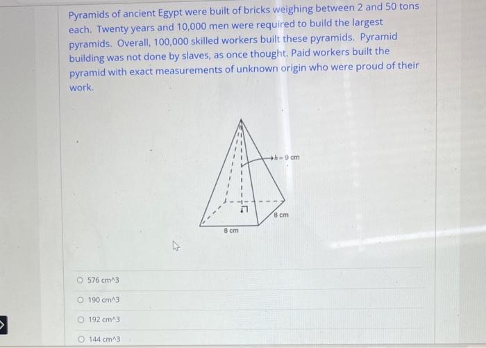 Solved Pyramids of ancient Egypt were built of bricks | Chegg.com
