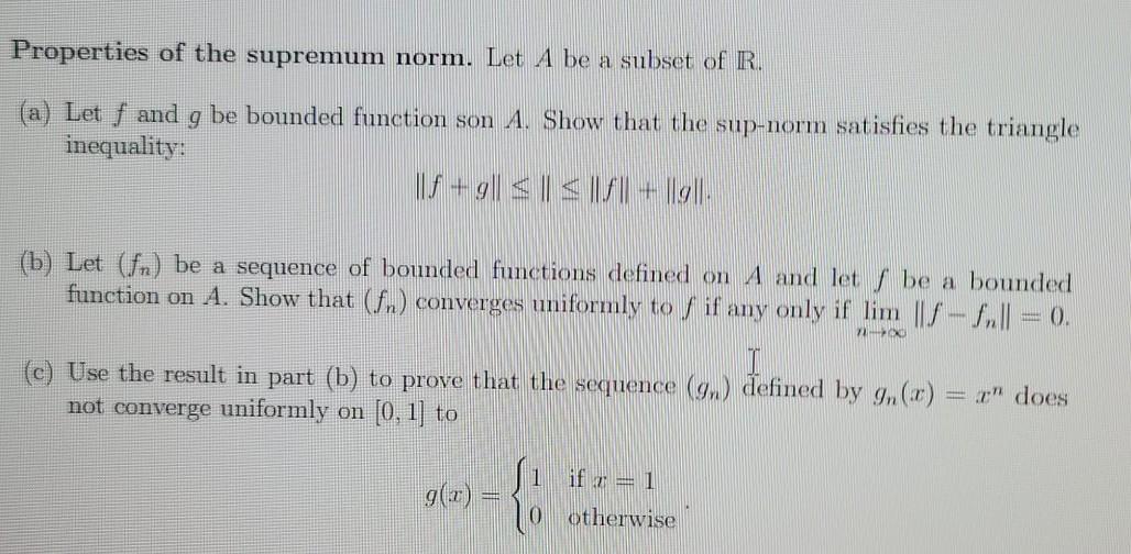 Solved this is analysis note that supremum norm of f on A | Chegg.com