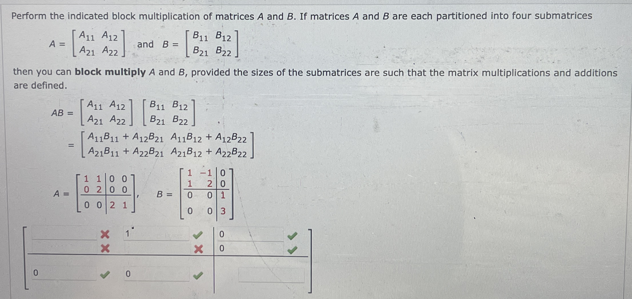 Solved Perform the indicated block multiplication of | Chegg.com