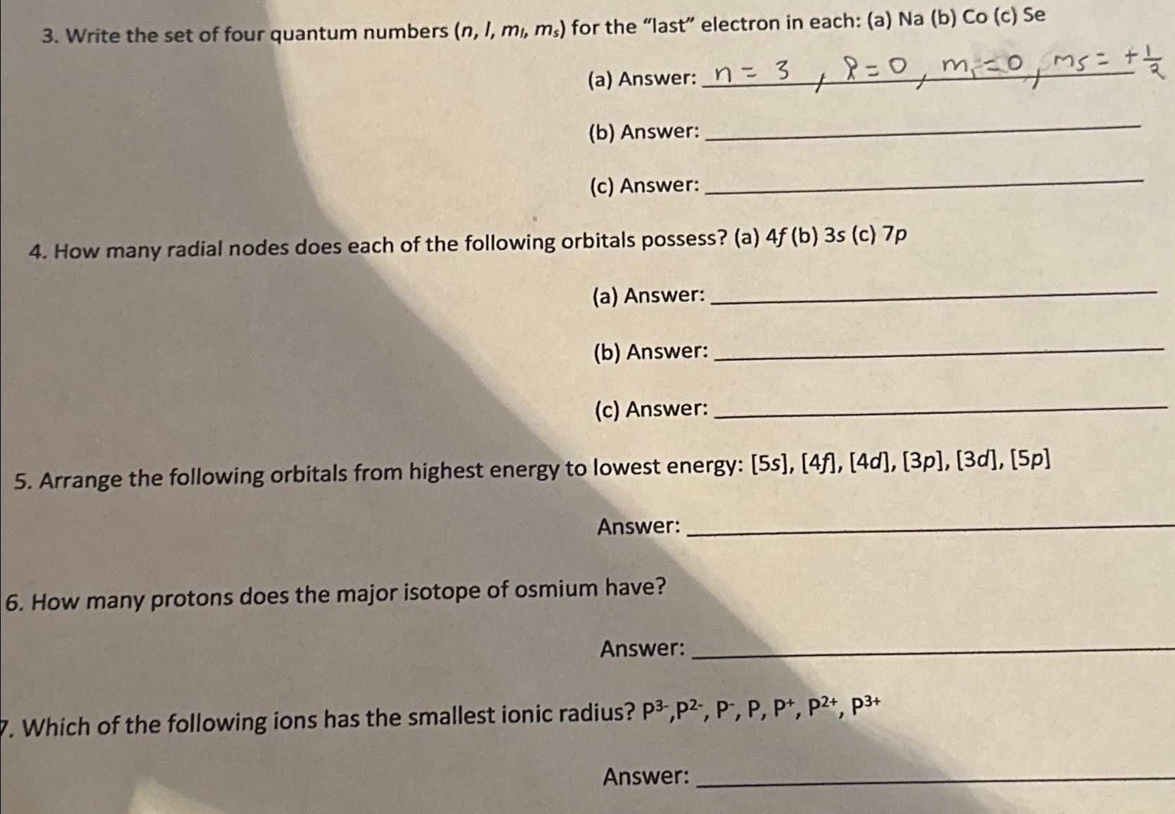Solved Write the set of four quantum numbers (n,l,ml,ms) | Chegg.com