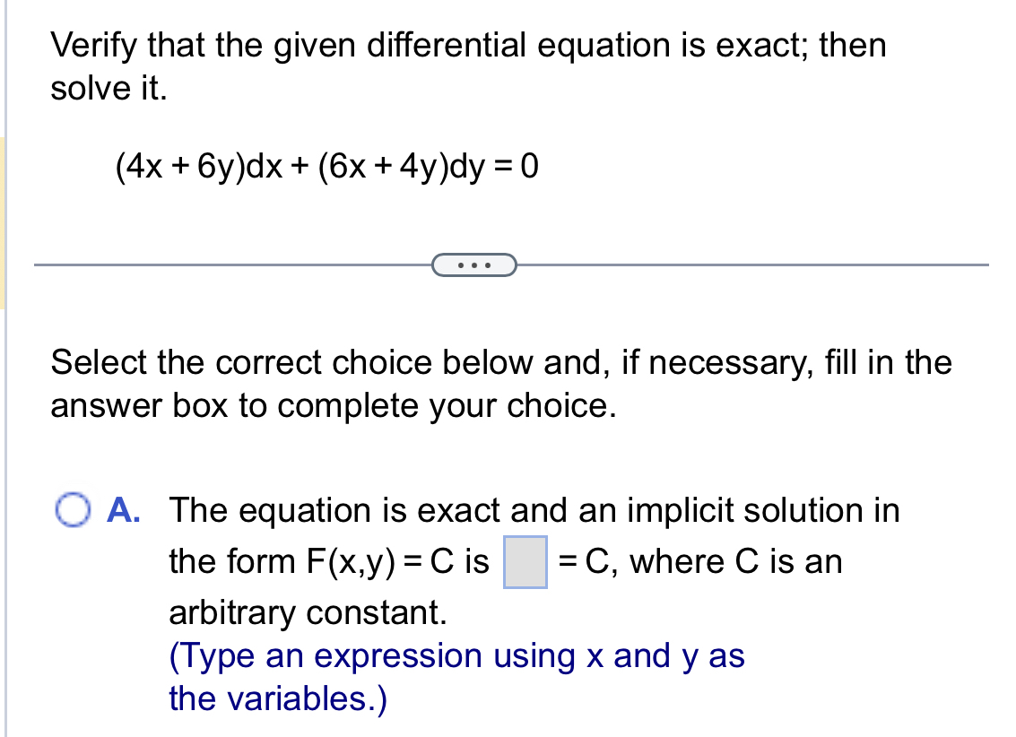 Solved Verify that the given differential equation is exact; | Chegg.com