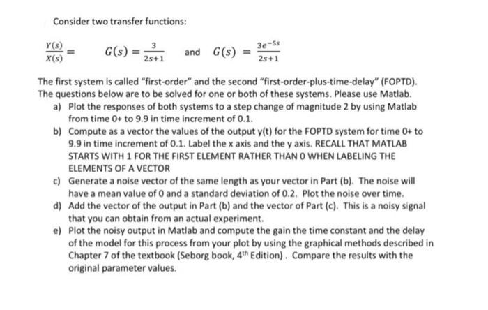 Solved Consider two transfer functions: X(s)Y(s)=G(s)=2s+13 | Chegg.com