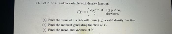 Solved 11. Let Y be a random variable with density function | Chegg.com