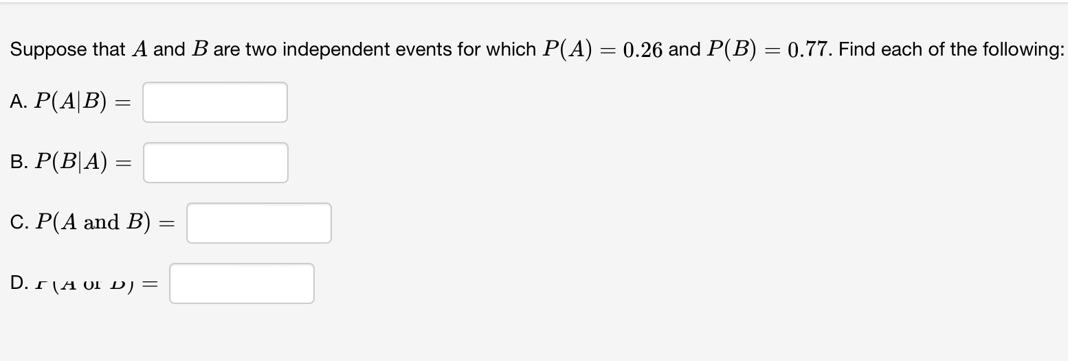 Solved Suppose that A and B ﻿are two independent events for | Chegg.com