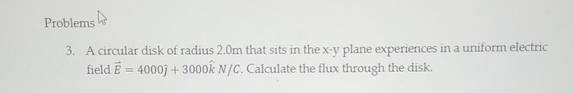 Solved 3. A circular disk of radius 2.0 m that sits in the | Chegg.com