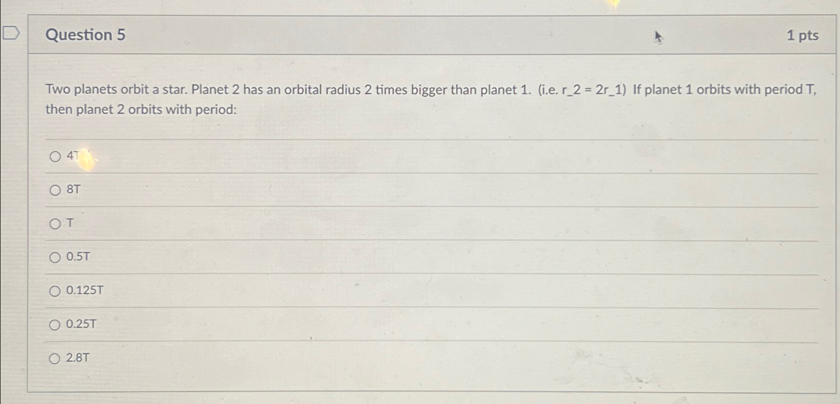 Solved Question 51ptsTwo planets orbit a star. Planet 2 ﻿has | Chegg.com