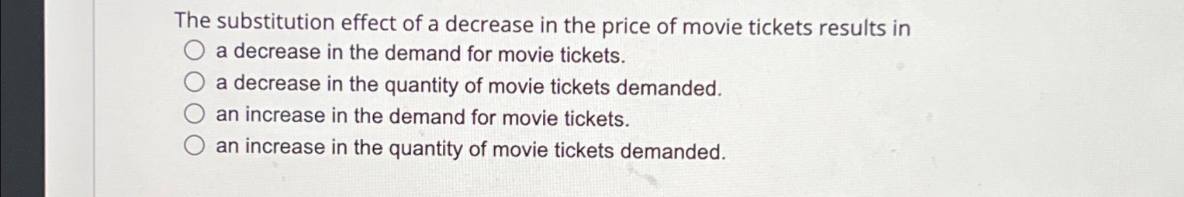 Solved The substitution effect of a decrease in the price of | Chegg.com