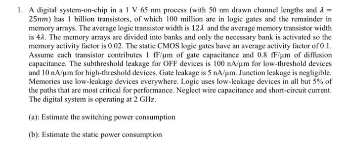 Solved 1. A digital system-on-chip in a 1 V 65 nm process | Chegg.com