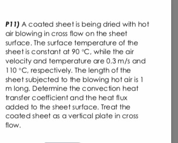 Solved P11) A coated sheet is being dried with hot air | Chegg.com