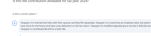 Solved Is this IRA contribution allowable for tax year 2024? | Chegg.com