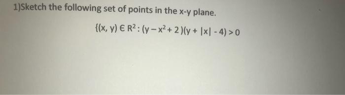 Solved 1) Sketch the following set of points in the x−y | Chegg.com