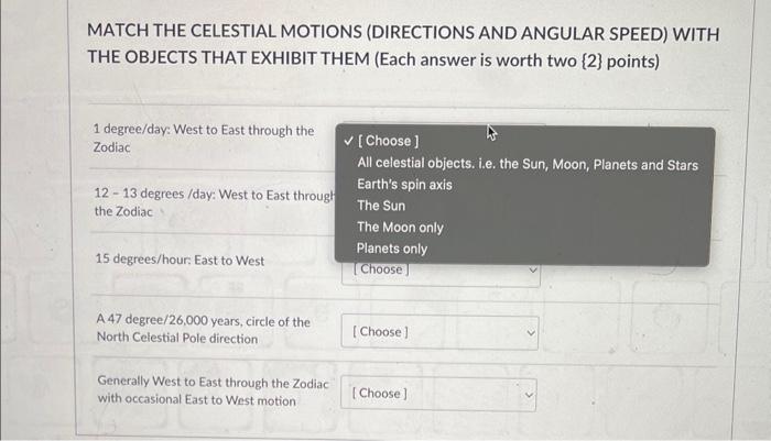 Solved MATCH THE CELESTIAL MOTIONS (DIRECTIONS AND ANGULAR | Chegg.com