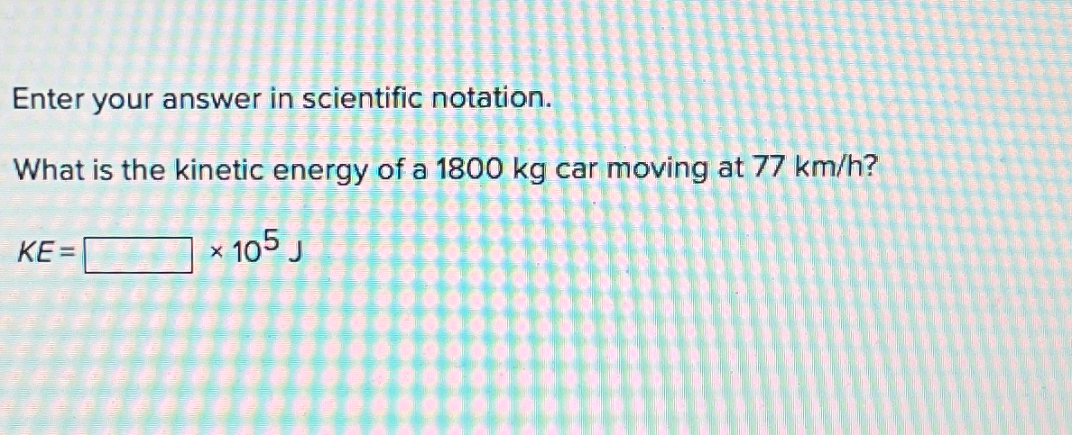 Solved Enter your answer in scientific notation.What is the | Chegg.com