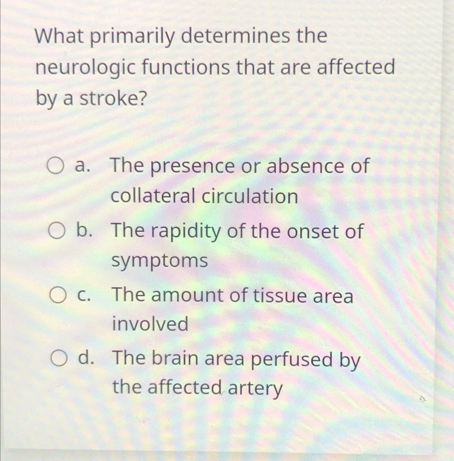 Solved What primarily determines the neurologic functions | Chegg.com