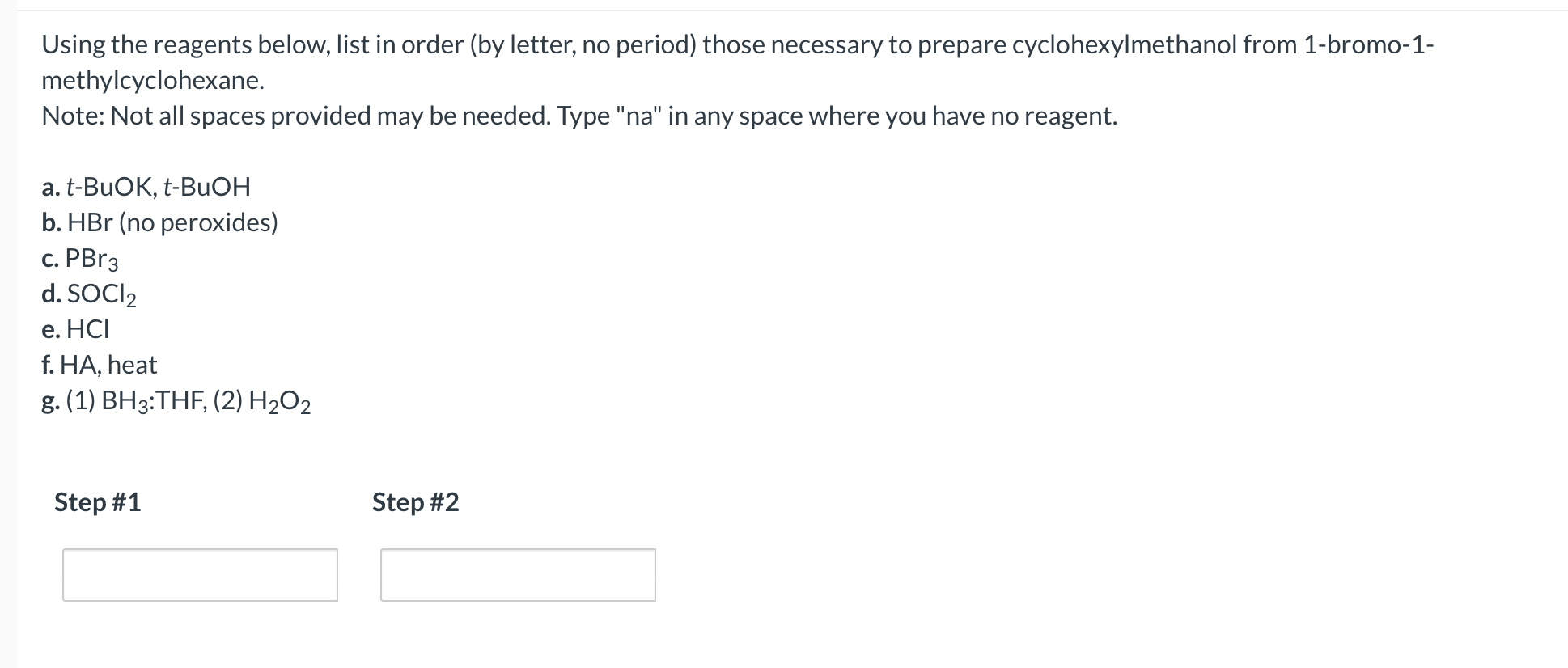 Solved Using the reagents below, list in ﻿order (by ﻿letter, | Chegg.com