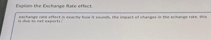 Solved Explain the Exchange Rate effect. exchange rate | Chegg.com