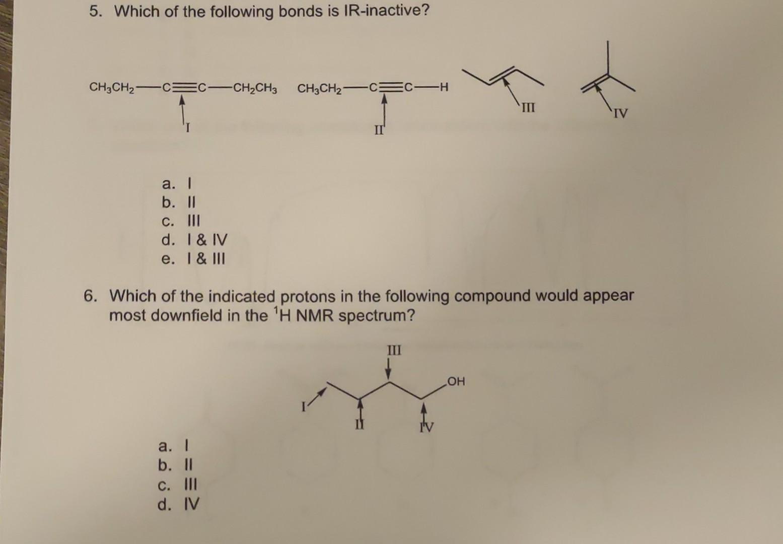 Solved 5. Which of the following bonds is IR-inactive? a. I | Chegg.com