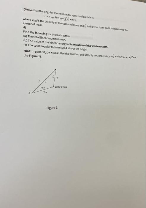 Solved c) Prove that the angular momentum for system of | Chegg.com