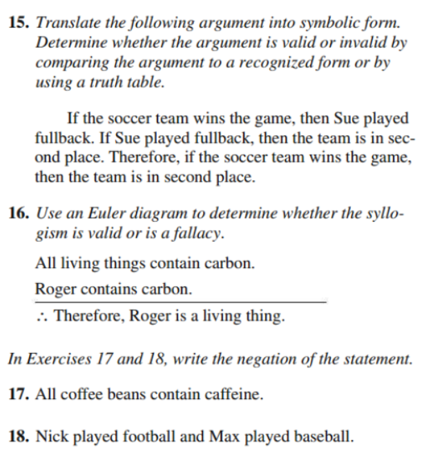 Solved Translate the following argument into symbolic | Chegg.com