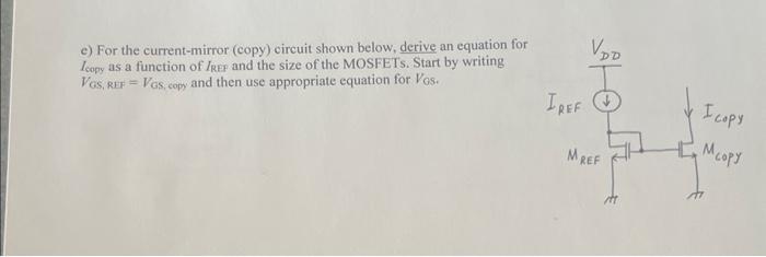 Solved e) For the current-mirror (copy) circuit shown below, | Chegg.com