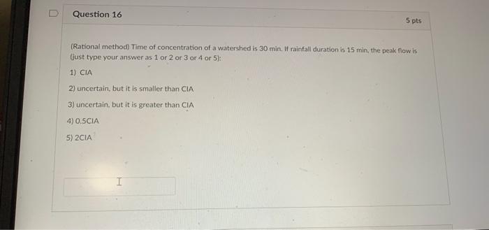 Solved Question 16 5 pts (Rational method) Time of | Chegg.com