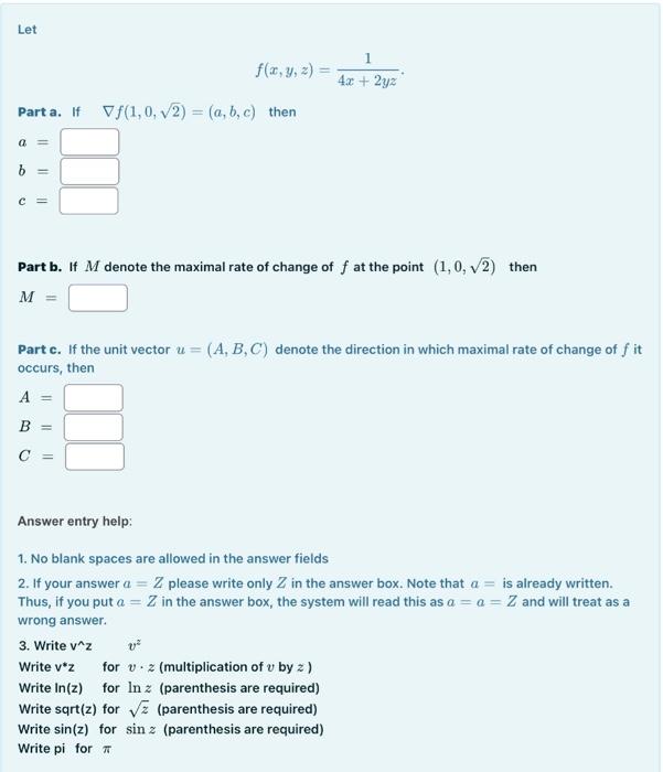 Solved Let f(x,y,z)=4x+2yz1 Part a. If ∇f(1,0,2)=(a,b,c) | Chegg.com