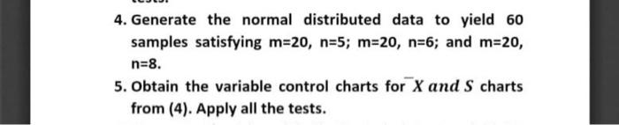 Solved 4. Generate the normal distributed data to yield 60 | Chegg.com