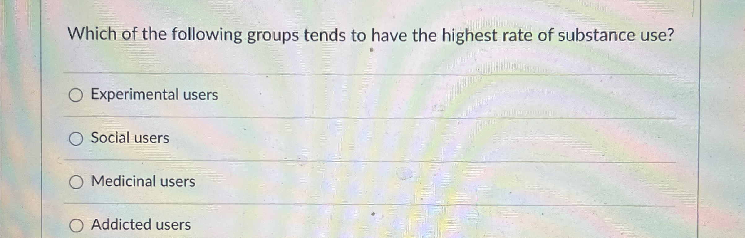 Solved Which of the following groups tends to have the | Chegg.com