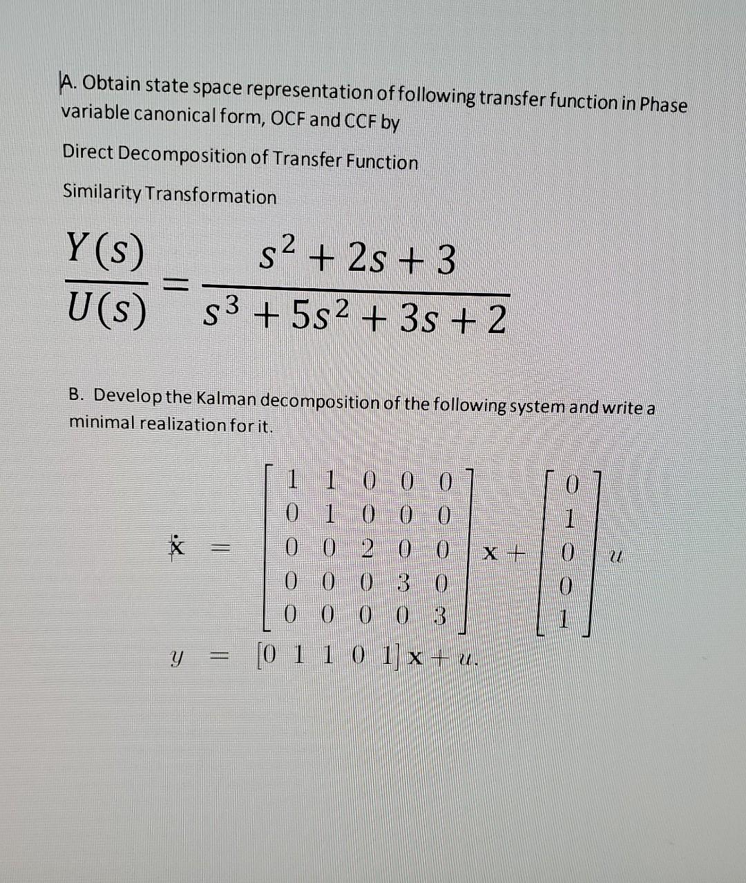A. Obtain state space representation of following | Chegg.com