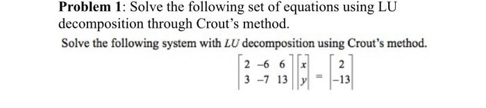 Solved Problem 1: Solve the following set of equations using | Chegg.com