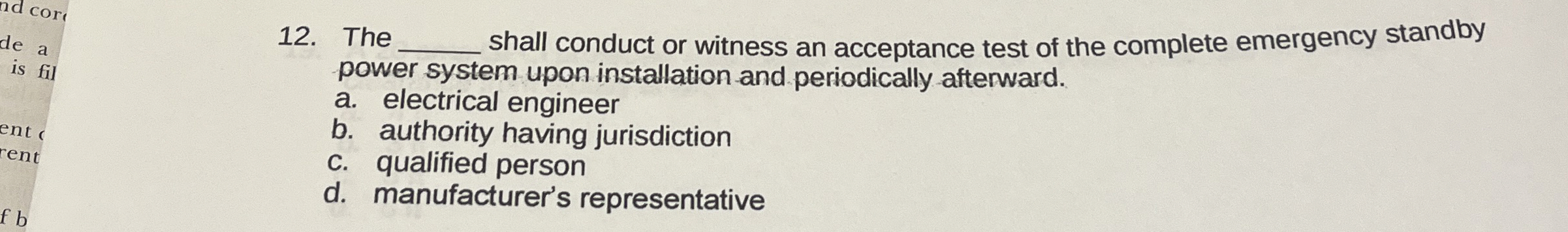 Solved The ﻿shall conduct or witness an acceptance test of | Chegg.com