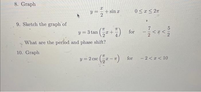 Solved 8. Graph y=2x+sinx0≤x≤2π 9. Sketch the graph of | Chegg.com