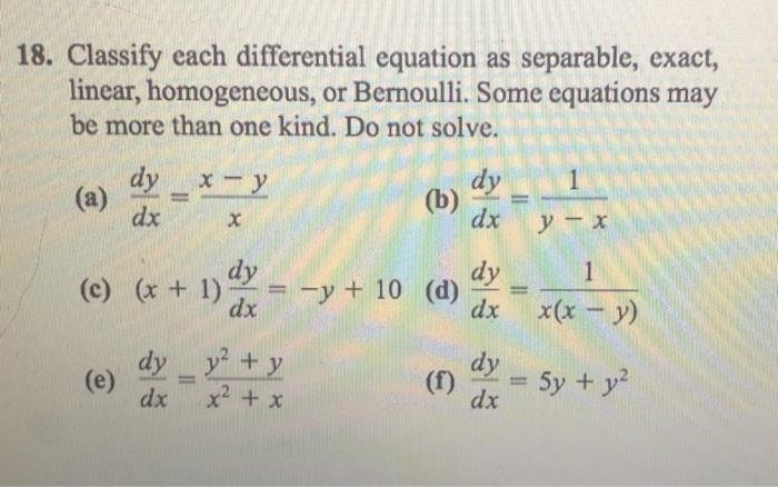 Solved 18. Classify each differential equation as separable, | Chegg.com