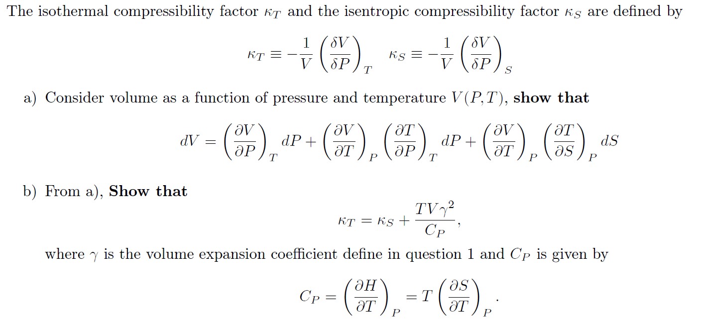 Solved The isothermal compressibility factor κT ﻿and the | Chegg.com