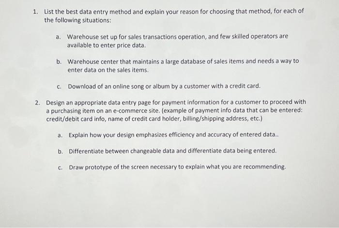 Solved 1. List the best data entry method and explain your | Chegg.com