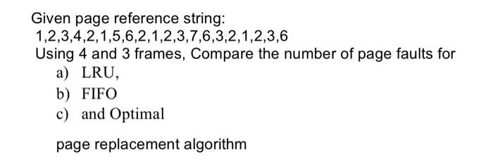 Solved Given page reference string: | Chegg.com