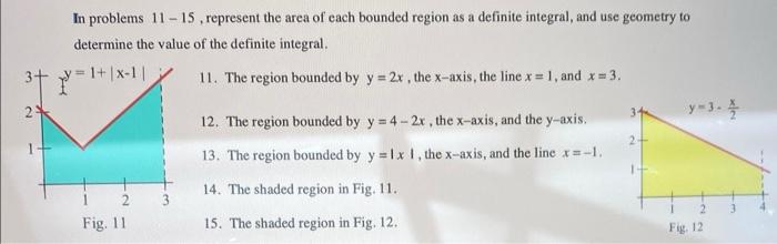 Solved In problems 11−15, represent the area of each bounded | Chegg.com