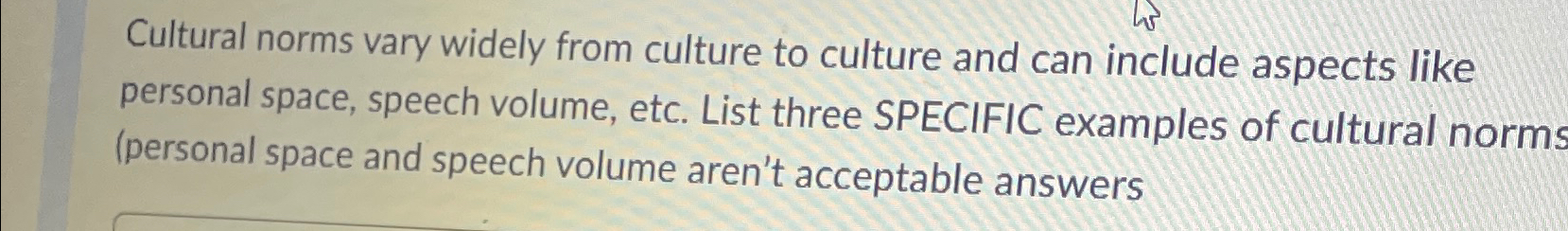 Solved Cultural norms vary widely from culture to culture | Chegg.com
