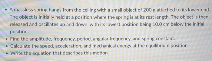 Solved - A massless spring hangs from the ceiling with a | Chegg.com