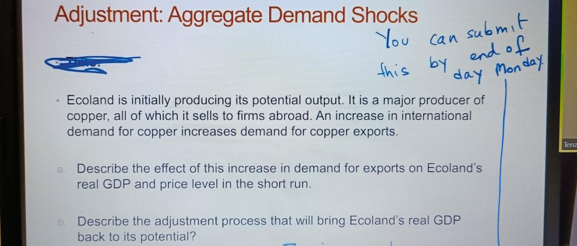 Solved Adjustment: Aggregate Demand Shocks You can submI | Chegg.com