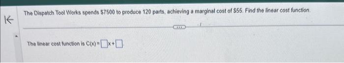 Solved The Dispatch Tool Works spends $7500 to produce 120 | Chegg.com
