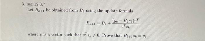 Solved 3. sec12.3.7 Let Bk+1 be obtained from Bk using the | Chegg.com