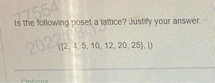 Solved Is the following poset a lattice? Justify your | Chegg.com