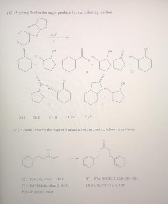 Solved (17) (5 points) Predict the major product(s) for the | Chegg.com